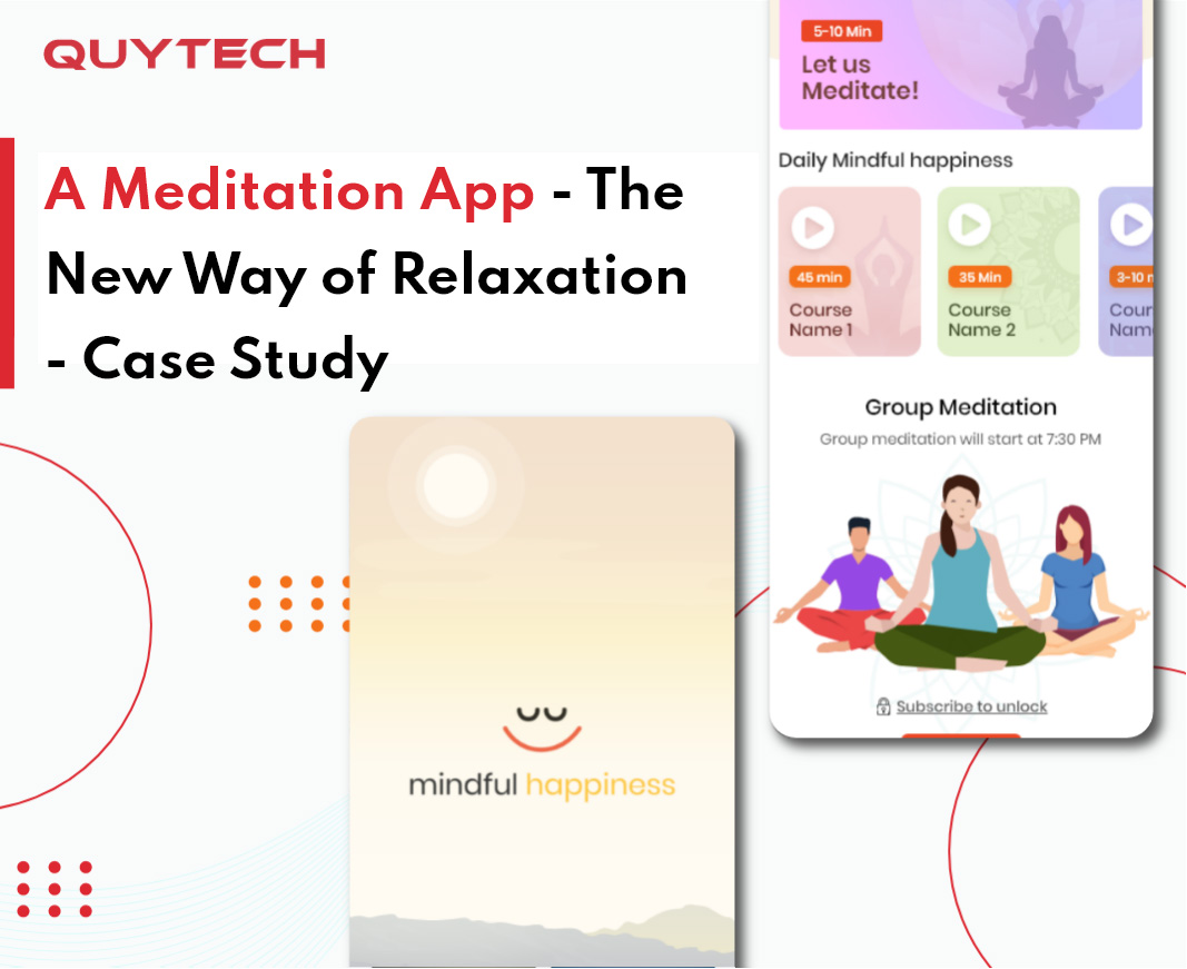 A Meditation App - The New Way of Relaxation - Case Study