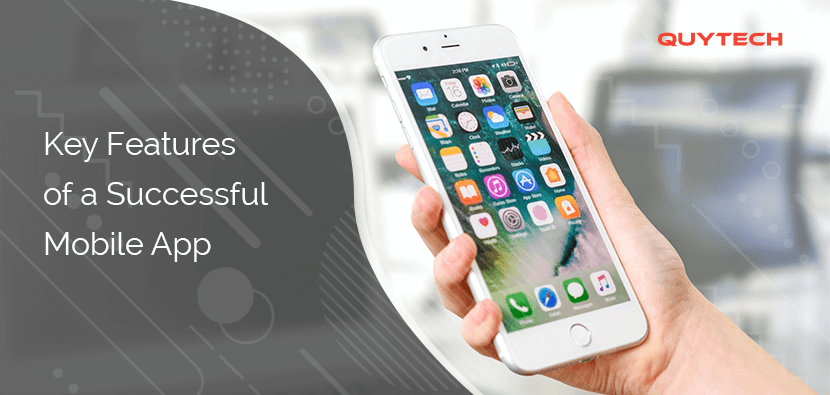Top 11 Key Features of a Successful Mobile App Development - Quytech Blog