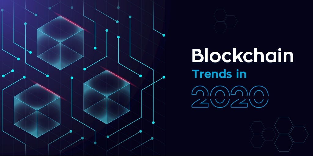 Top 5 Blockchain Trends 2020: Top 5 Blockchain Trends 2020: