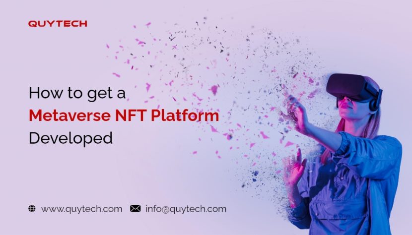 How to Develop a Metaverse NFT Platform- Quytech Blog