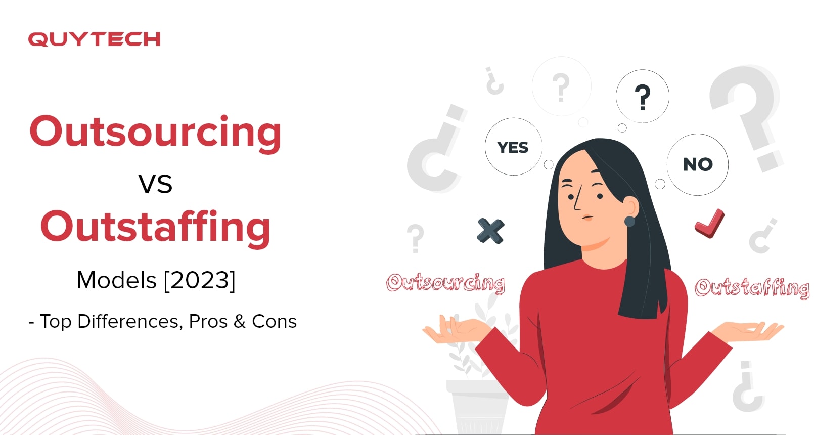 Outsourcing vs Outstaffing Models 2023: Differences, Pros & Cons Outsourcing vs Outstaffing Models 2023: Differences, Pros & Cons