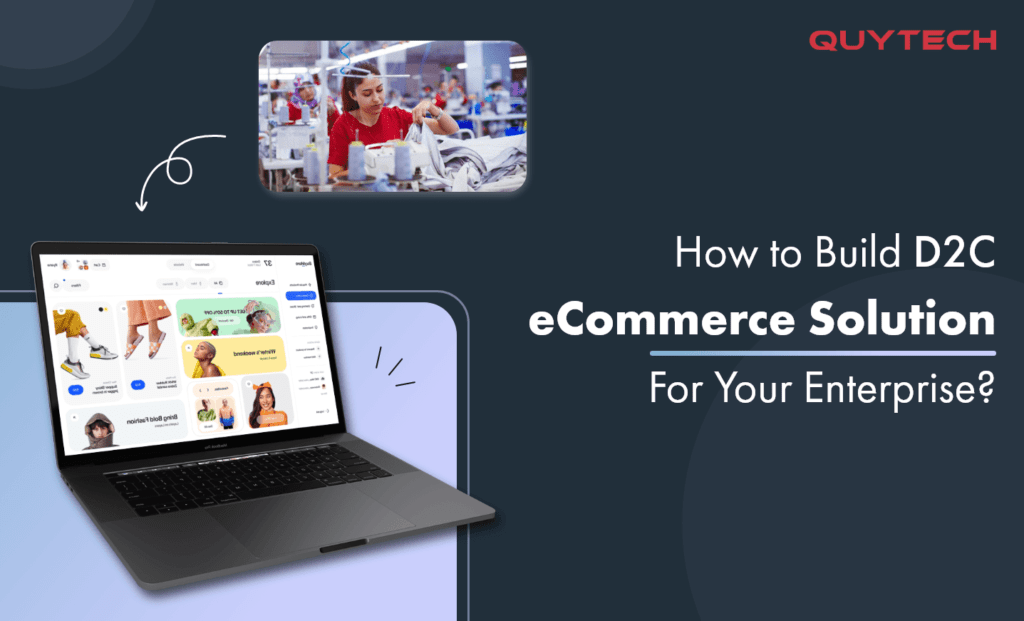 How to Build a D2C eCommerce Solution? Enterprise Guide