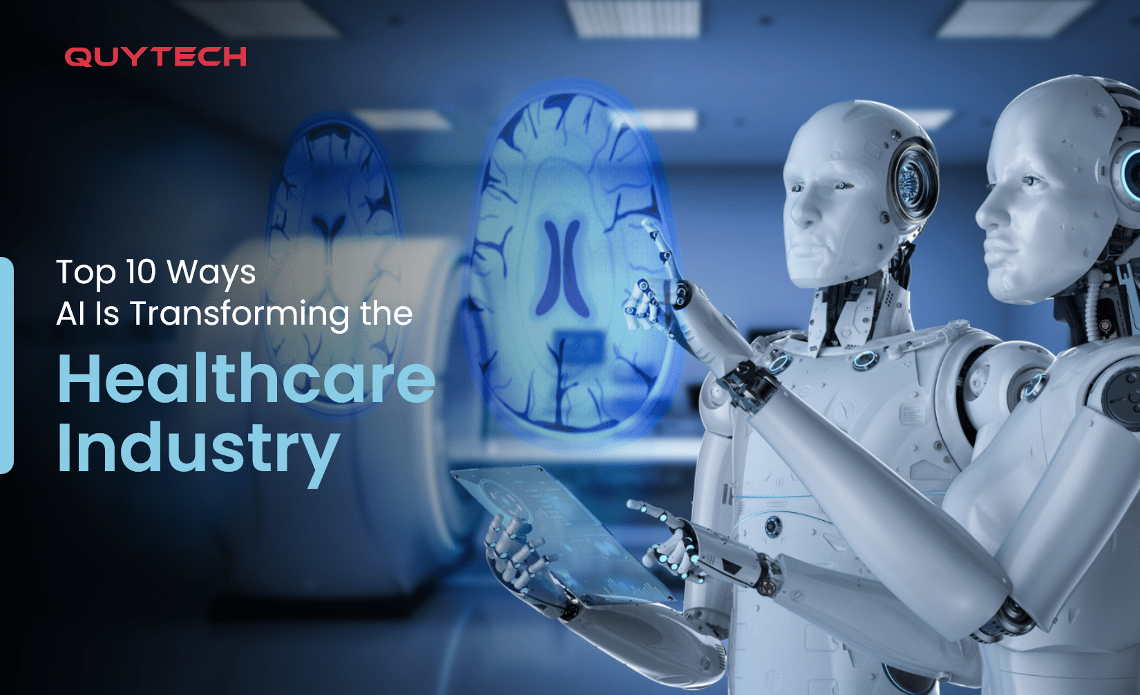 How AI Is Transforming the Healthcare Industry: Top 10 Ways How AI Is Transforming the Healthcare Industry: Top 10 Ways