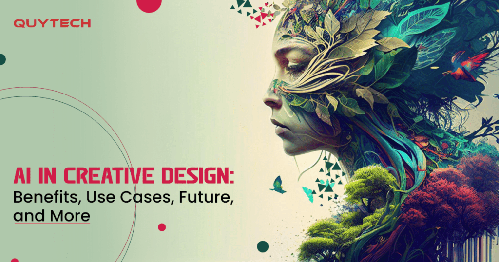 AI in Creative Design: Benefits, Use Cases, Future, and More
