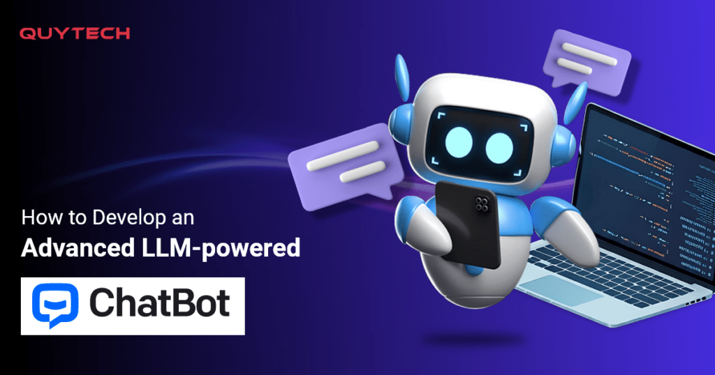 How to Develop a LLM-powered Chatbot?
