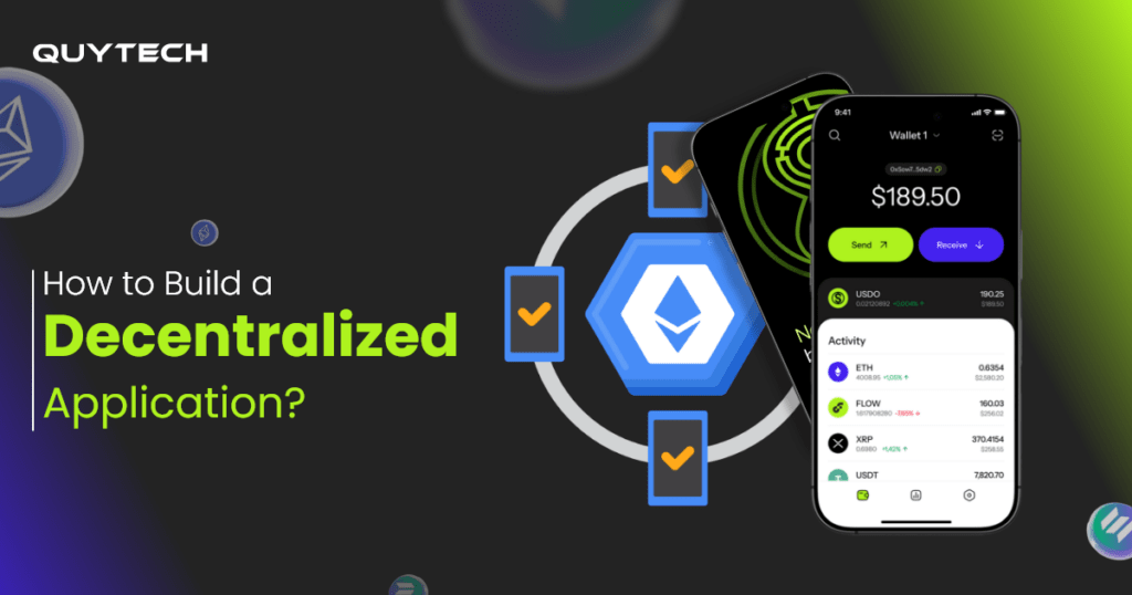 How to Build a Decentralized Application?