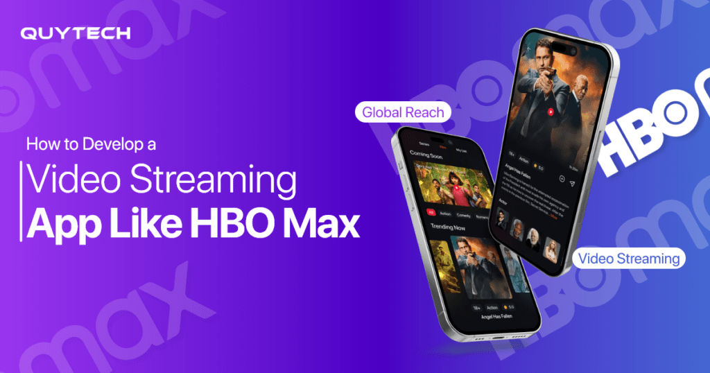 How to Develop a Video Streaming App Like HBO Max