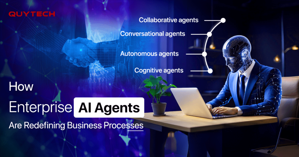 How Enterprise AI Agents Are Redefining Business Processes